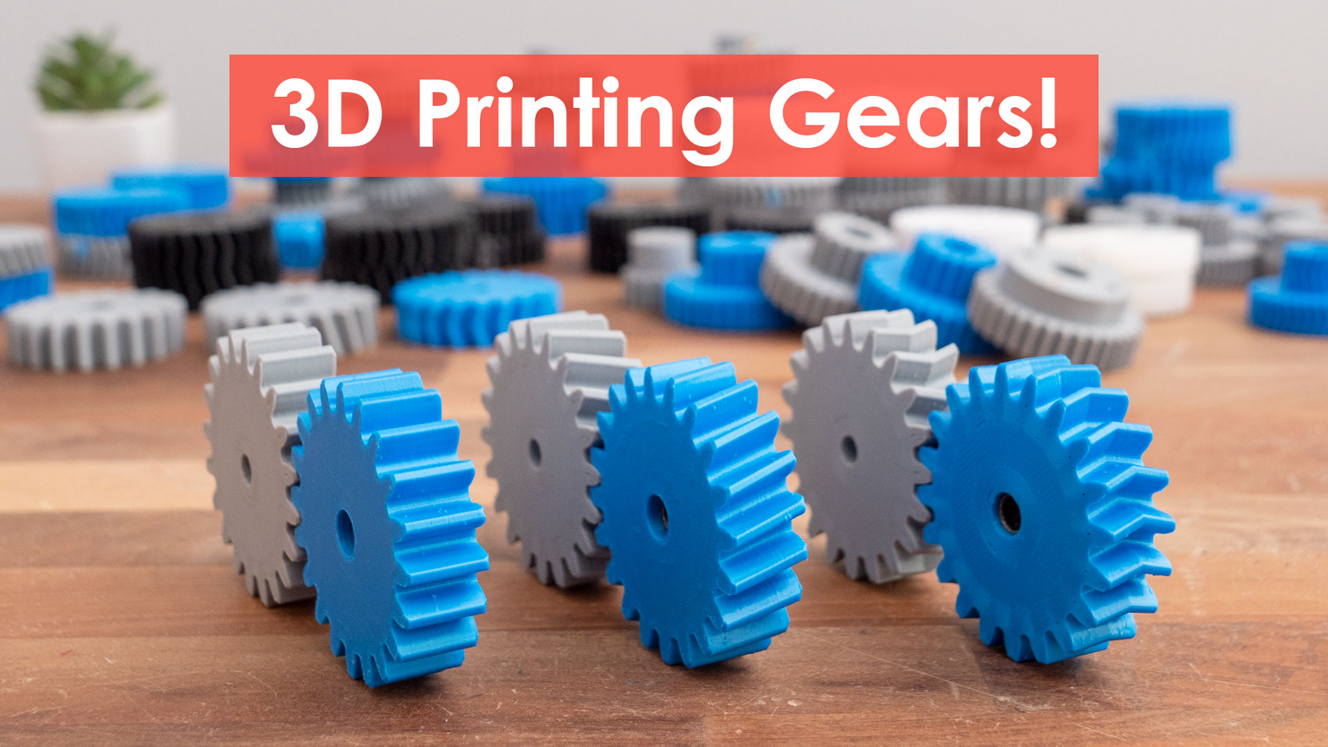 How To 3D Print Gears - The Ultimate Guide